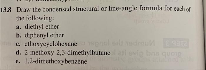 Solved 13.8 Draw the condensed structural or line-angle | Chegg.com