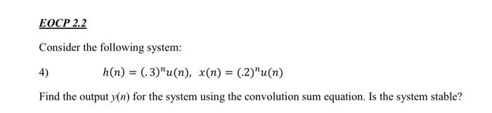 Solved Consider the following system: 4) | Chegg.com