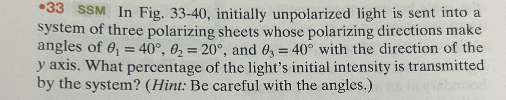 Solved -33 ﻿SSM In Fig. 33-40, ﻿initially unpolarized light | Chegg.com