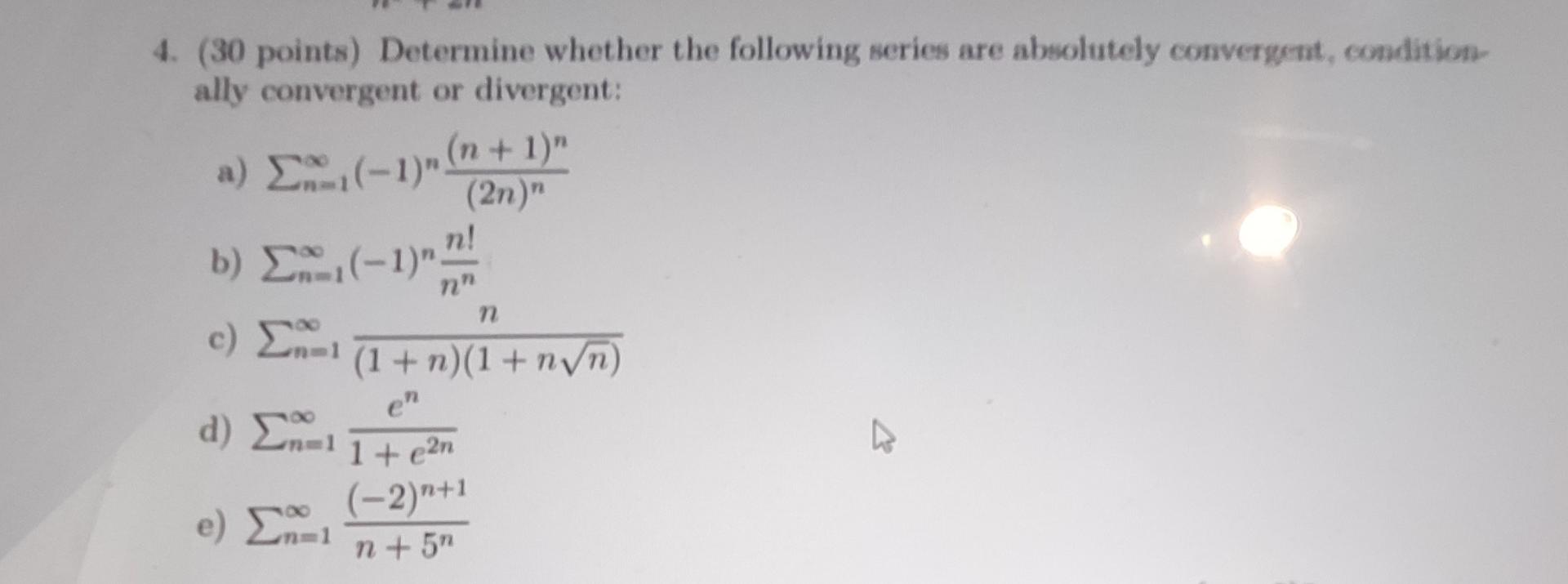 Solved η 4. (30 points) Determine whether the following | Chegg.com
