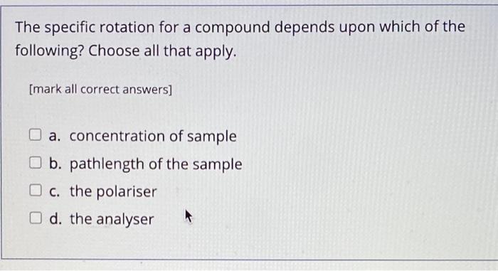 Solved The specific rotation for a compound depends upon | Chegg.com