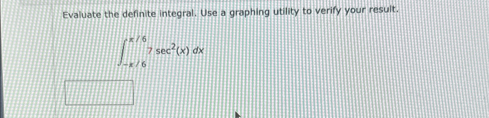 Solved Evaluate the definite integral. Use a graphing | Chegg.com