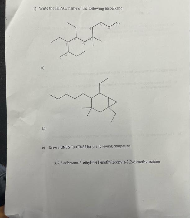 Solved 1) Write the IUPAC name of the following haloalkane: | Chegg.com