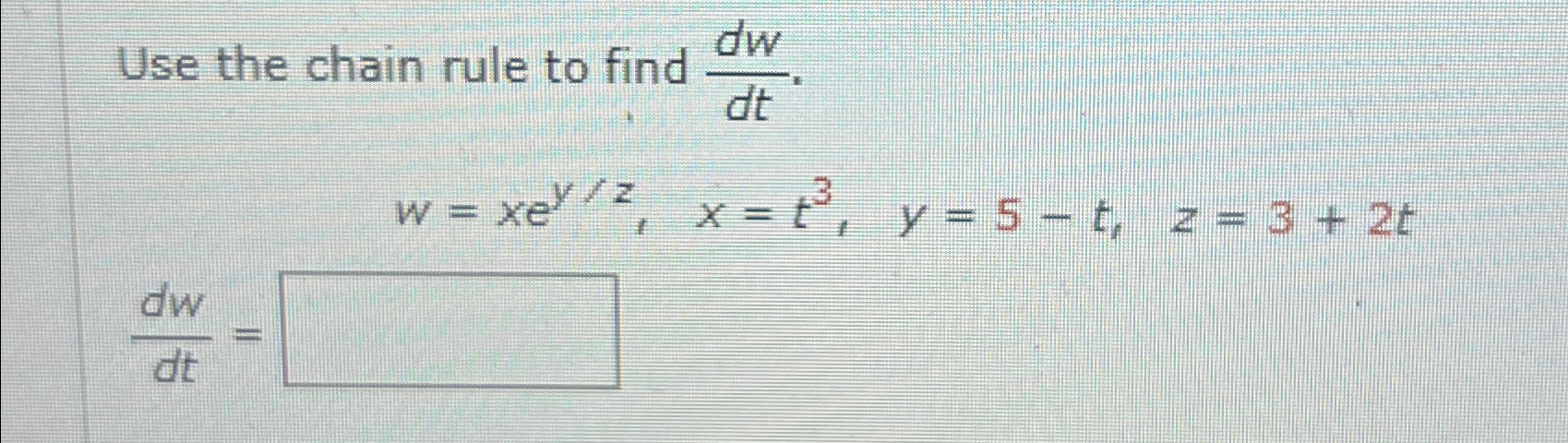 Solved Use the chain rule to find | Chegg.com