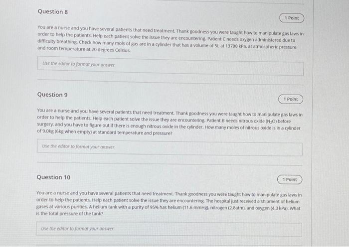 Solved Question 8 1 Point You are a nurse and you have | Chegg.com