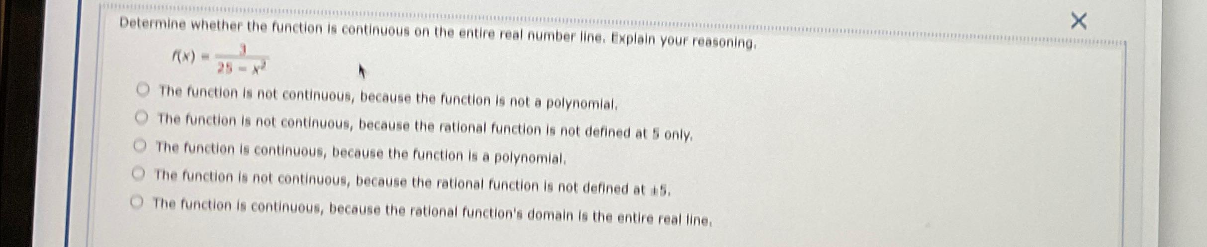 Solved Determine whether the function is continuous on the | Chegg.com