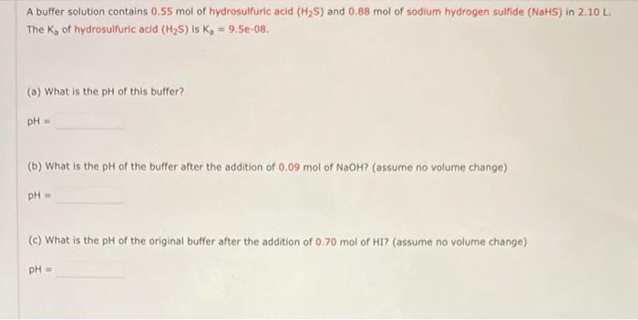 Solved A buffer solution contains 0.55 mol of hydrosulfuric | Chegg.com