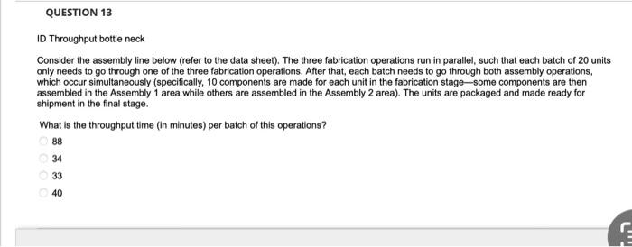 Solved ID Throughput bottle neck Consider the assembly line | Chegg.com