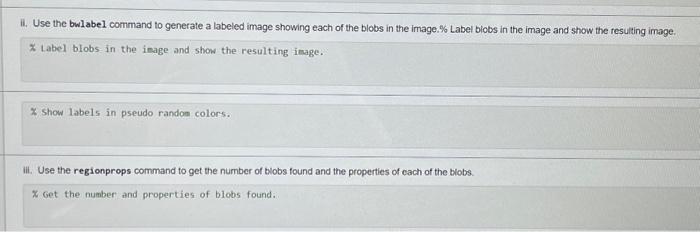 Solved ii. Use the bwlabel command to generate a labeled | Chegg.com