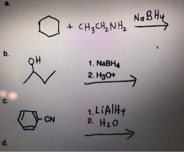 Solved a. CH₃ CH₂NH₂ NaBty + b. 1. NaBH4 2. H3O+ C. 1. Li | Chegg.com