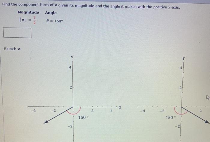 Solved Find the component form of v given its magnitude and | Chegg.com