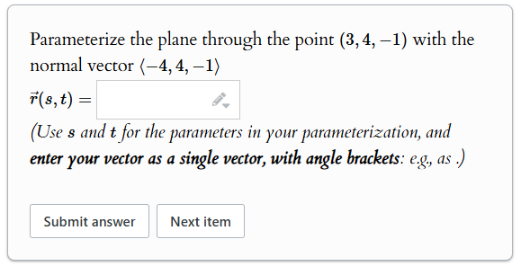 Solved Parameterize the plane through the point (3,4,-1) | Chegg.com