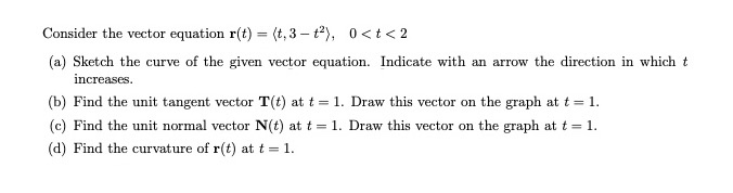 Solved Consider the vector equation r(t) = (t, 3 - tạ), 0 | Chegg.com