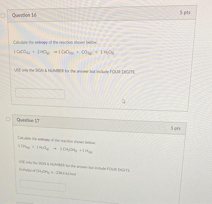 Solved Calculate the entropy of the reaction shown below. | Chegg.com