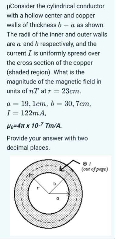 Solved μ ﻿Consider the cylindrical conductor with a hollow | Chegg.com