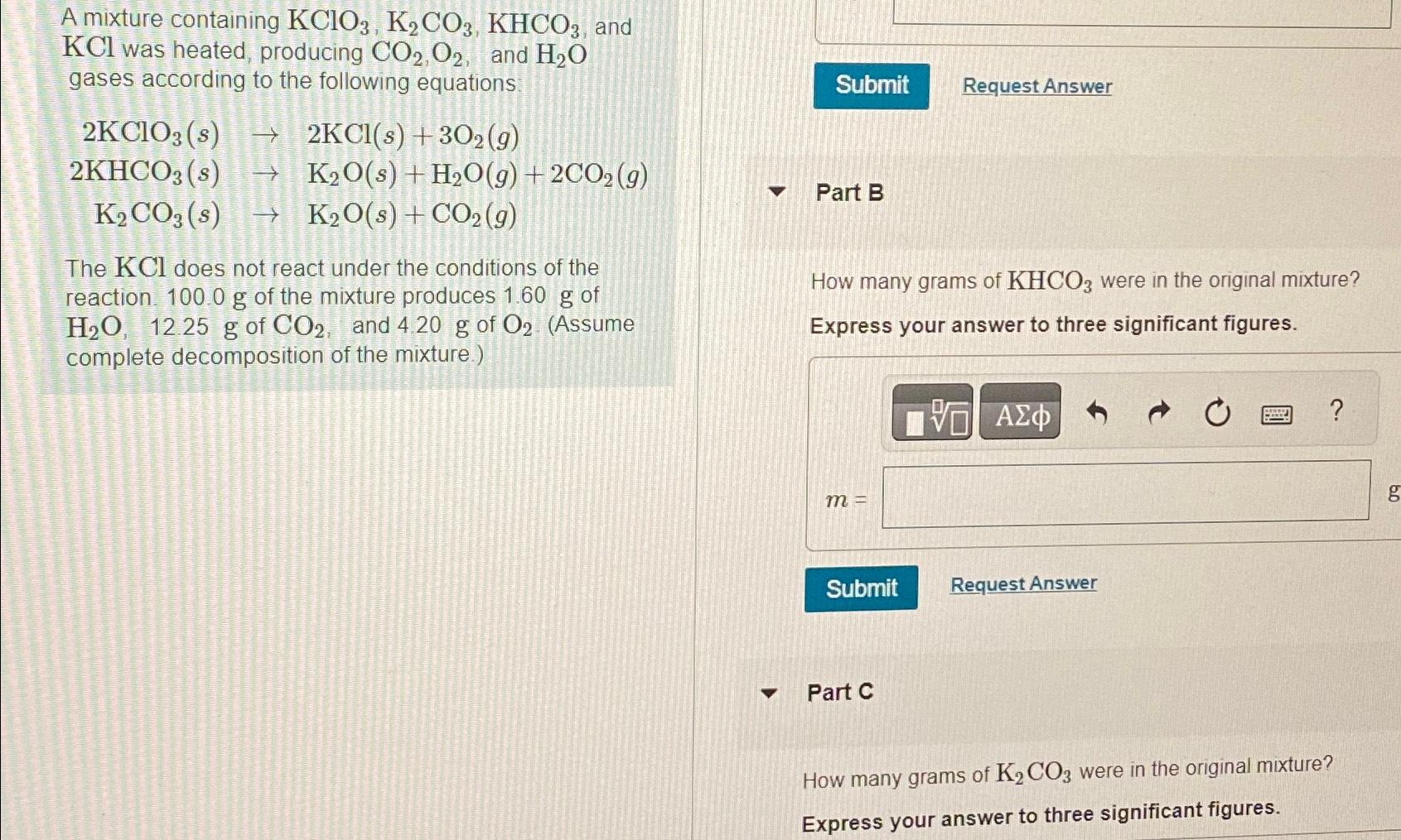 Solved A mixture containing KClO3,K2CO3,KHCO3, ﻿and KCl ﻿was | Chegg.com