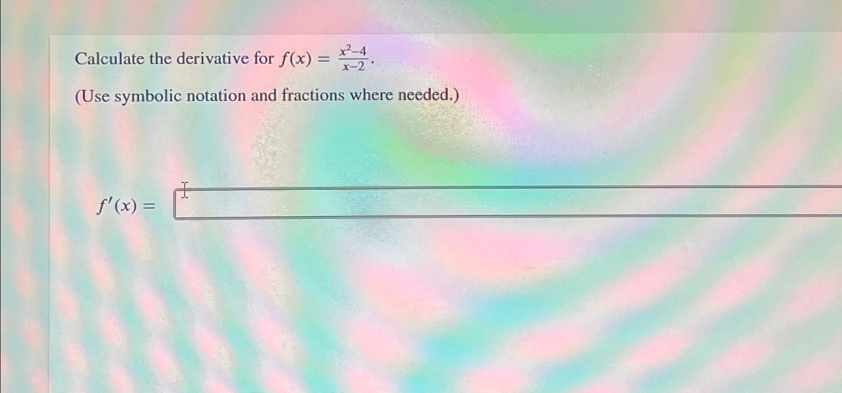 Solved Calculate the derivative for f(x)=x2-4x-2.(Use | Chegg.com