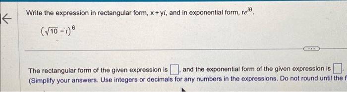 Solved K Write the expression in rectangular form, x + yi, | Chegg.com