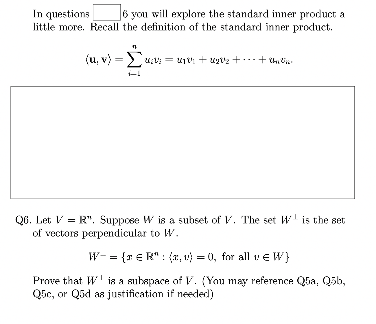 Solved Q6. ﻿Let V=Rn. ﻿Suppose W ﻿is a subset of V. ﻿The set | Chegg.com