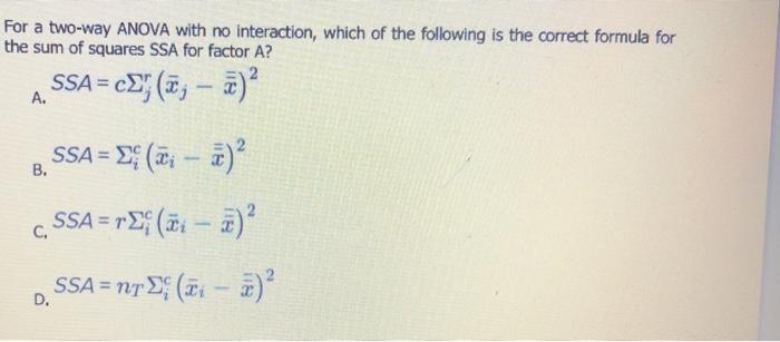 Solved For a two-way ANOVA with no interaction, which of the | Chegg.com
