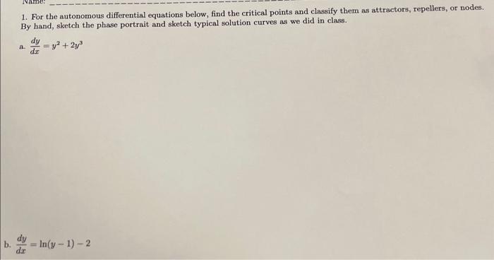 Solved For the autonomous differential equations below, find | Chegg.com