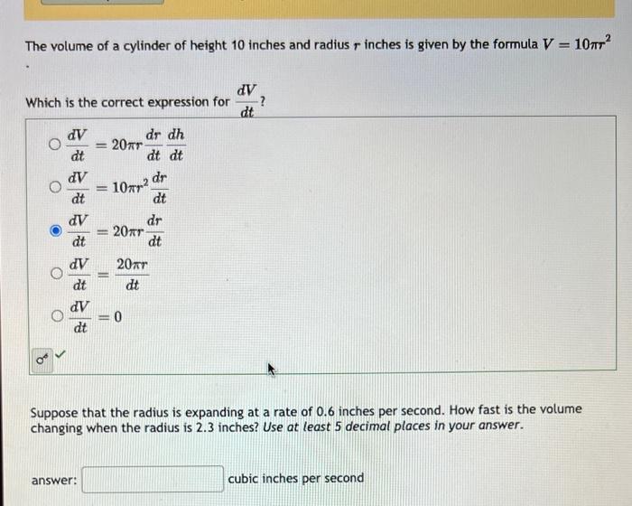 Solved The volume of a cylinder of height 10 inches and | Chegg.com