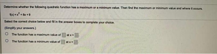 Solved Determine whether the following quadratic function | Chegg.com