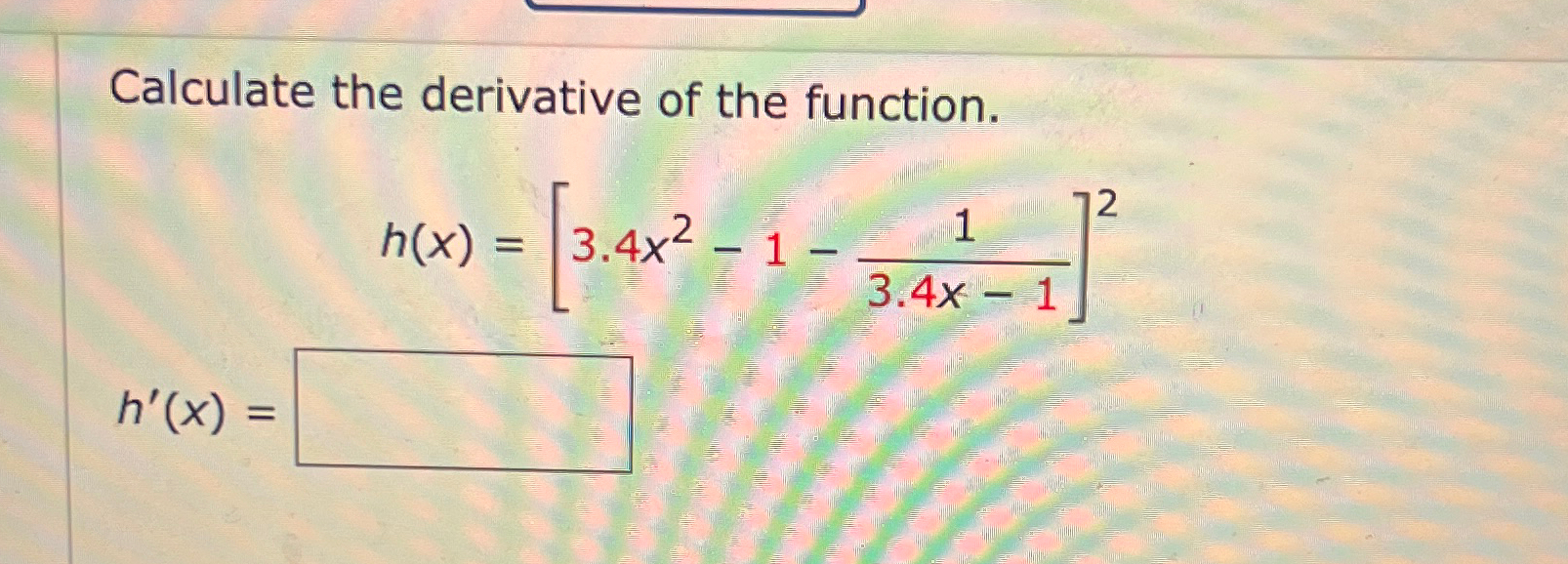 Solved Calculate the derivative of the | Chegg.com