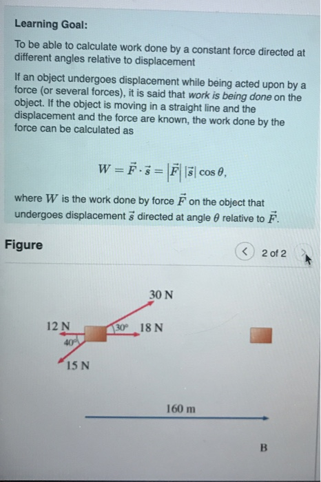 Solved Learning Goal: To be able to calculate work done by a | Chegg.com