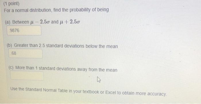 Solved (b) Greater than 2.5 standard deviations below the | Chegg.com
