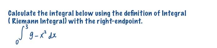Solved Calculate the integral below using the definition of | Chegg.com