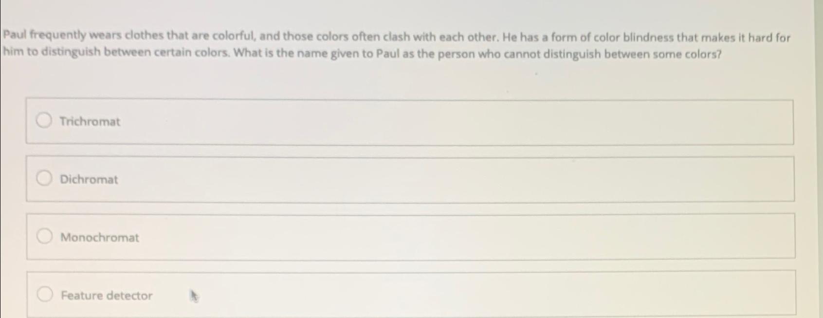 Solved Paul frequently wears dothes that are colorful, and | Chegg.com