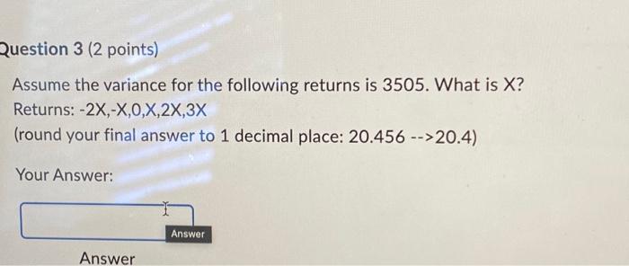 Solved Assume the variance for the following returns is 3505 | Chegg.com