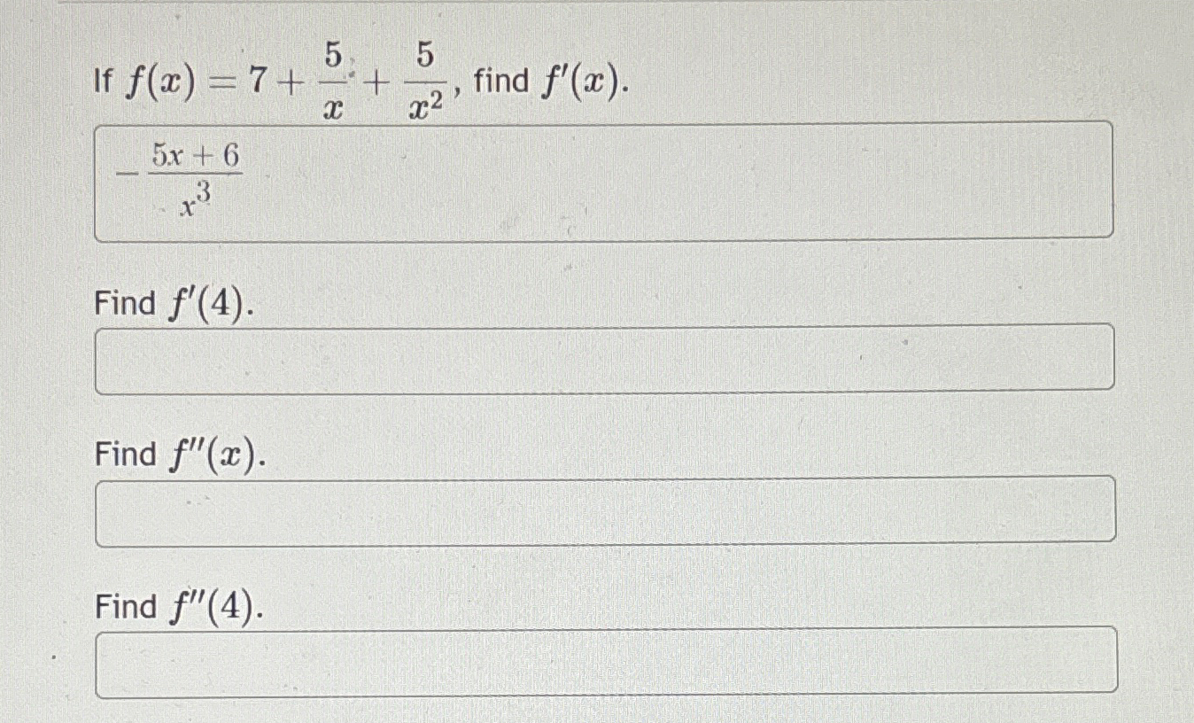 Solved If f(x)=7+5x+5x2, ﻿find f'(x)FinFinsFir | Chegg.com