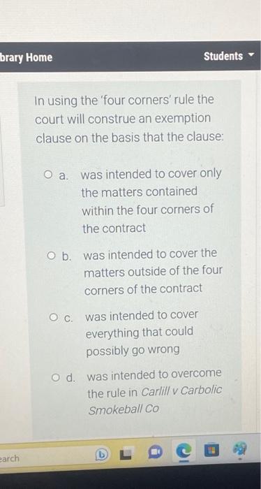 Solved In using the 'four corners' rule the court will | Chegg.com