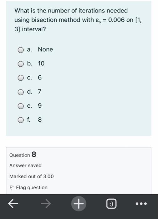 Solved What is the number of iterations needed using | Chegg.com
