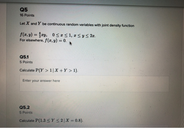 Solved Q5 16 Points Let X and Y be continuous random | Chegg.com
