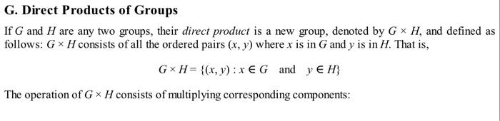 Solved G. Direct Products of Groups If G and H are any two | Chegg.com