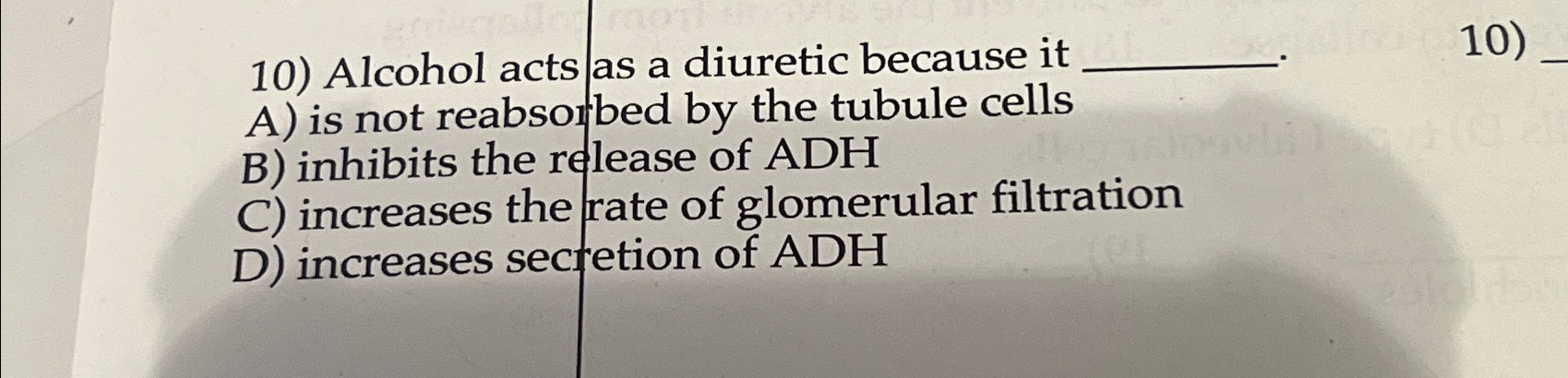 Solved Alcohol acts as a diuretic because it .A) ﻿is not | Chegg.com