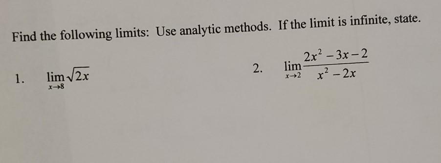 Solved Find the following limits: Use analytic methods. If | Chegg.com