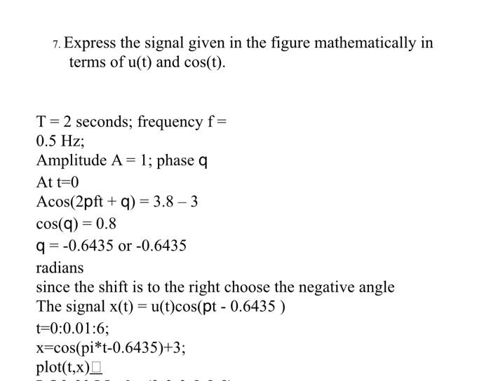 Solved 6. Draw the signal for the following expression: | Chegg.com