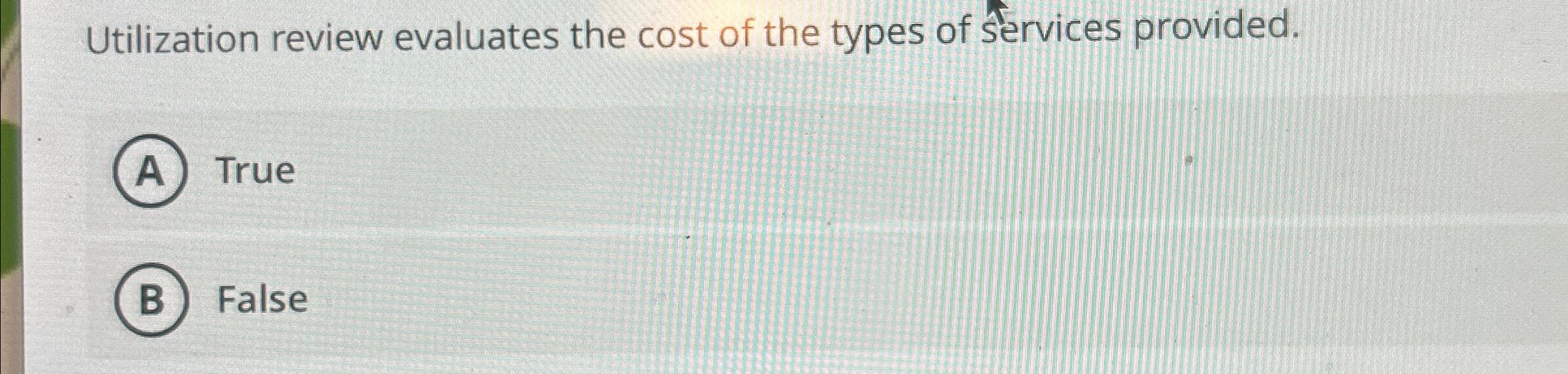 Solved Utilization review evaluates the cost of the types of | Chegg.com Solved Utilization review evaluates the cost of the types of | Chegg.com
