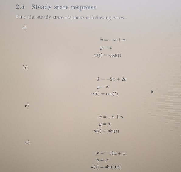 Solved 2.5 Steady state response Find the steady state | Chegg.com