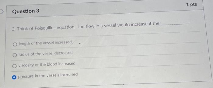 Solved 3. Think of Poiseuilles equation. The flow in a | Chegg.com