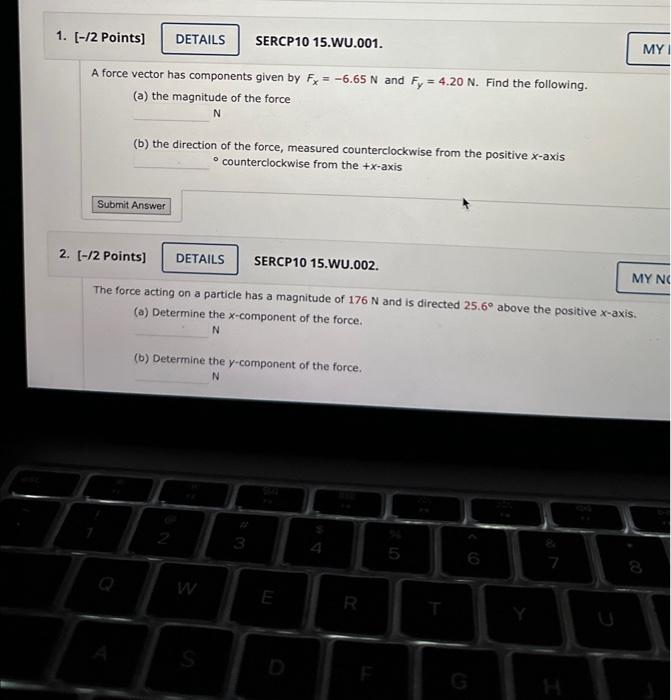 Solved A force vector has components given by Fx=−6.65 N and | Chegg.com