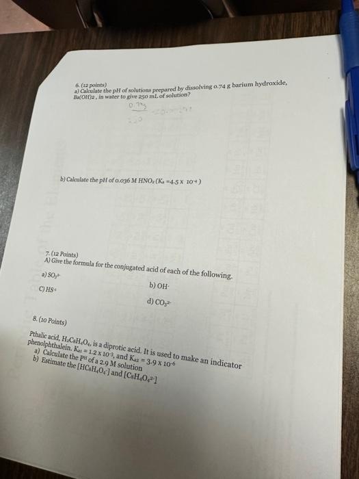 Solved 6. (12 points) a) Calculate the pH of solutions | Chegg.com