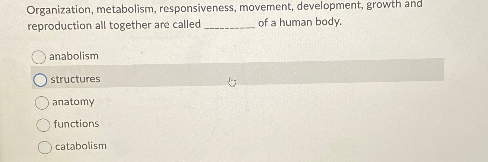 Solved Organization, metabolism, responsiveness, movement, | Chegg.com