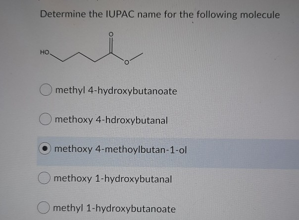 Solved Determine the IUPAC name for the following molecule | Chegg.com