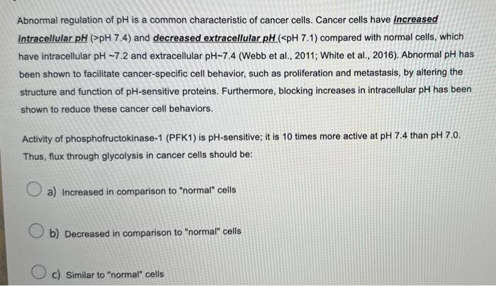 Solved Abnormal regulation of pH is a common characteristic | Chegg.com