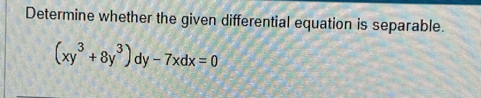 Determine whether the given differential equation is | Chegg.com